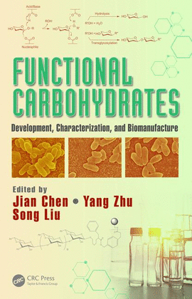 FUNCTIONAL CARBOHYDRATES: DEVELOPMENT, CHARACTERIZATION, AND ...
