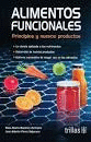 ALIMENTOS FUNCIONALES. PRINCIPIOS Y NUEVOS PRODUCTOS - San Cristobal Libros SAC. Derechos Reservados