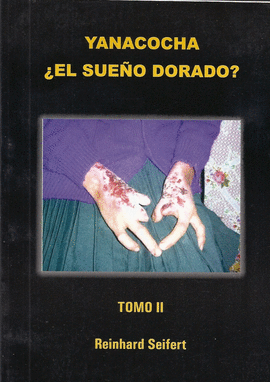YANACOCHA ¿EL SUEÑO DORADO? TOMO II - San Cristobal Libros SAC ...