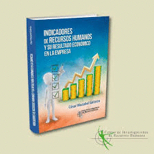 INDICADORES DE RECURSOS HUMANOS Y SU RESULTADO ECONOMICO EN LA EMPRESA - San Cristobal Libros ...