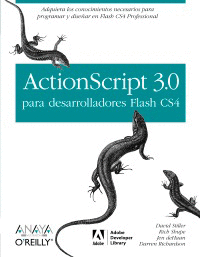ACTIONSCRIPT 3.0 PARA DESARROLLADORES FLASH CS4 - San Cristobal Libros SAC. Derechos Reservados
