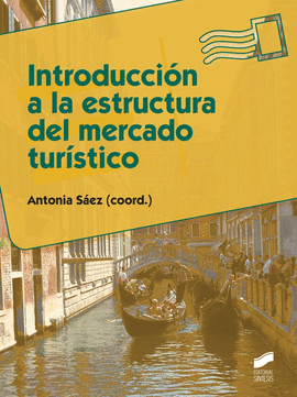 INTRODUCCIÓN A LA ESTRUCTURA DEL MERCADO TURÍSTICO - San Cristobal Libros SAC. Derechos Reservados