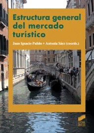 ESTRUCTURA GENERAL DEL MERCADO TURISTICO - San Cristobal Libros SAC. Derechos Reservados