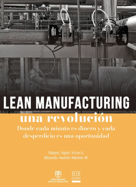 LEAN MANUFACTURING UNA REVOLUCIÓN - San Cristobal Libros SAC. Derechos ...