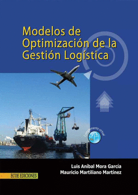 MODELOS DE OPTIMIZACION DE LA GESTION LOGISTICA - San Cristobal Libros ...
