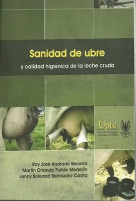 SANIDAD DE UBRE Y CALIDAD HIGIENICA DE LA LECHA CRUDA - San Cristobal ...