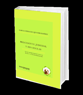 EL PRECEDENTE JUDICIAL Y SUS REGLAS - San Cristobal Libros SAC ...