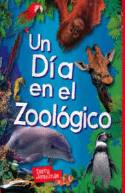 UN DÍA EN EL ZOOLÓGICO - San Cristobal Libros SAC. Derechos Reservados